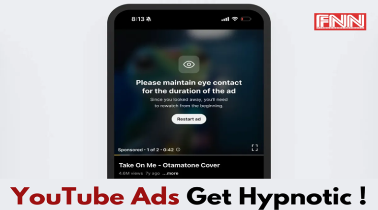 Can't Escape! YouTube Ads Now Track Your Eyes - fnnnews